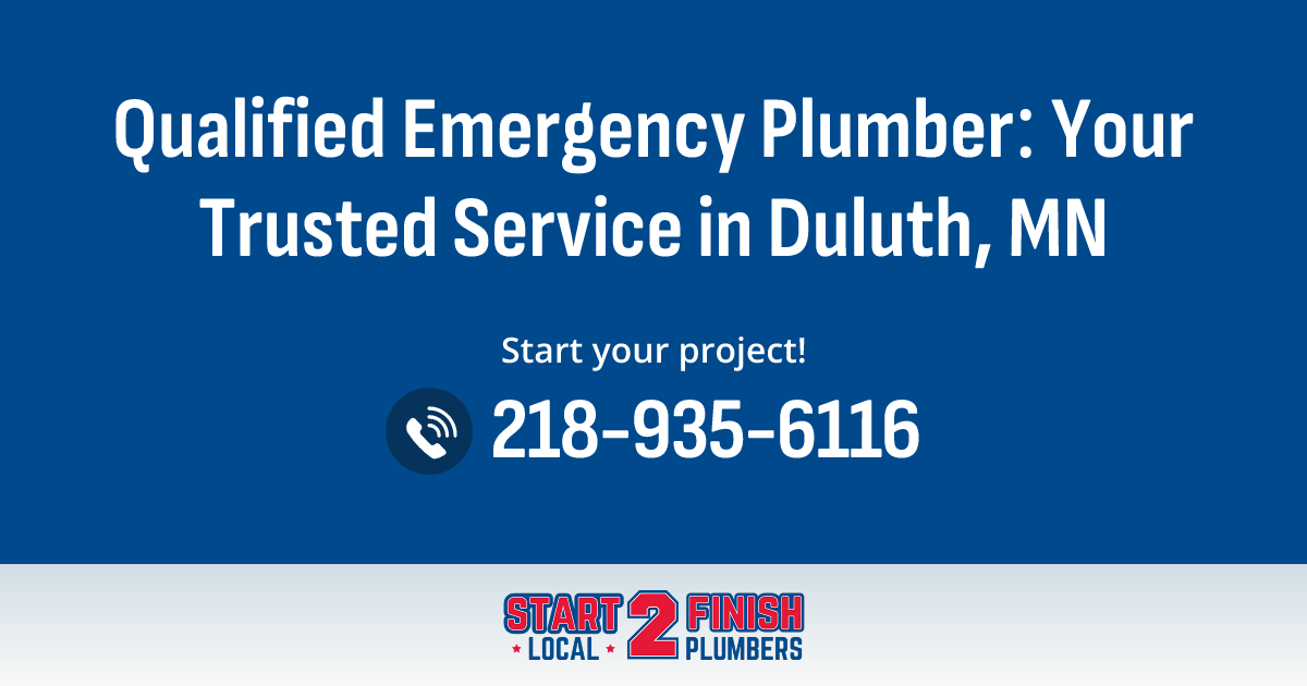 Plumber in Duluth, MN | Emergency Plumbing - Start 2 Finish
